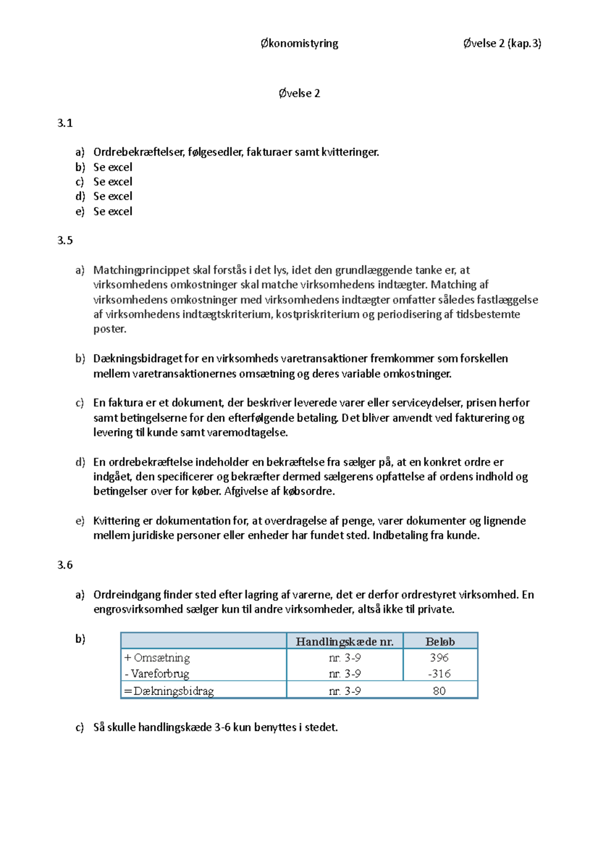 ØS Øvelse 2 kap. 3 - Økonomistyring Øvelse 2 (kap) Øvelse 2 a ...