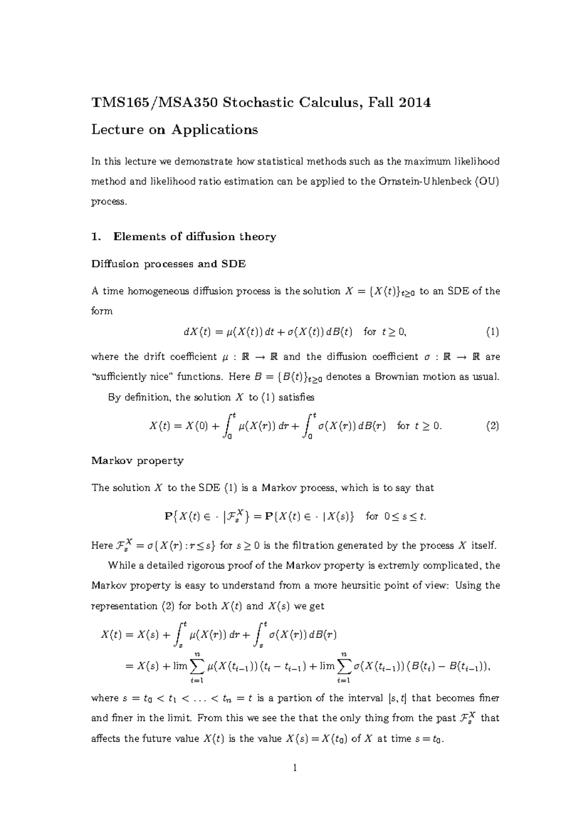 Lecture Notes Applications Stochastic Calculus 2014 Stochastic Calculus Fall 2014 Lecture