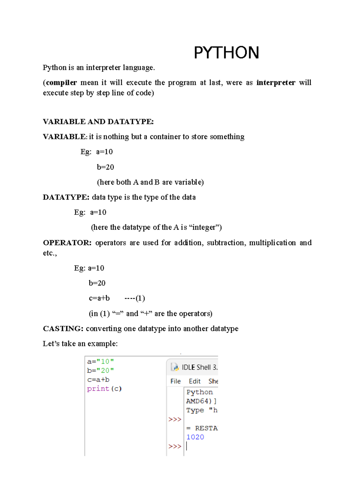 Python - all the best - PYTHON Python is an interpreter language. (compiler mean it will execute ...