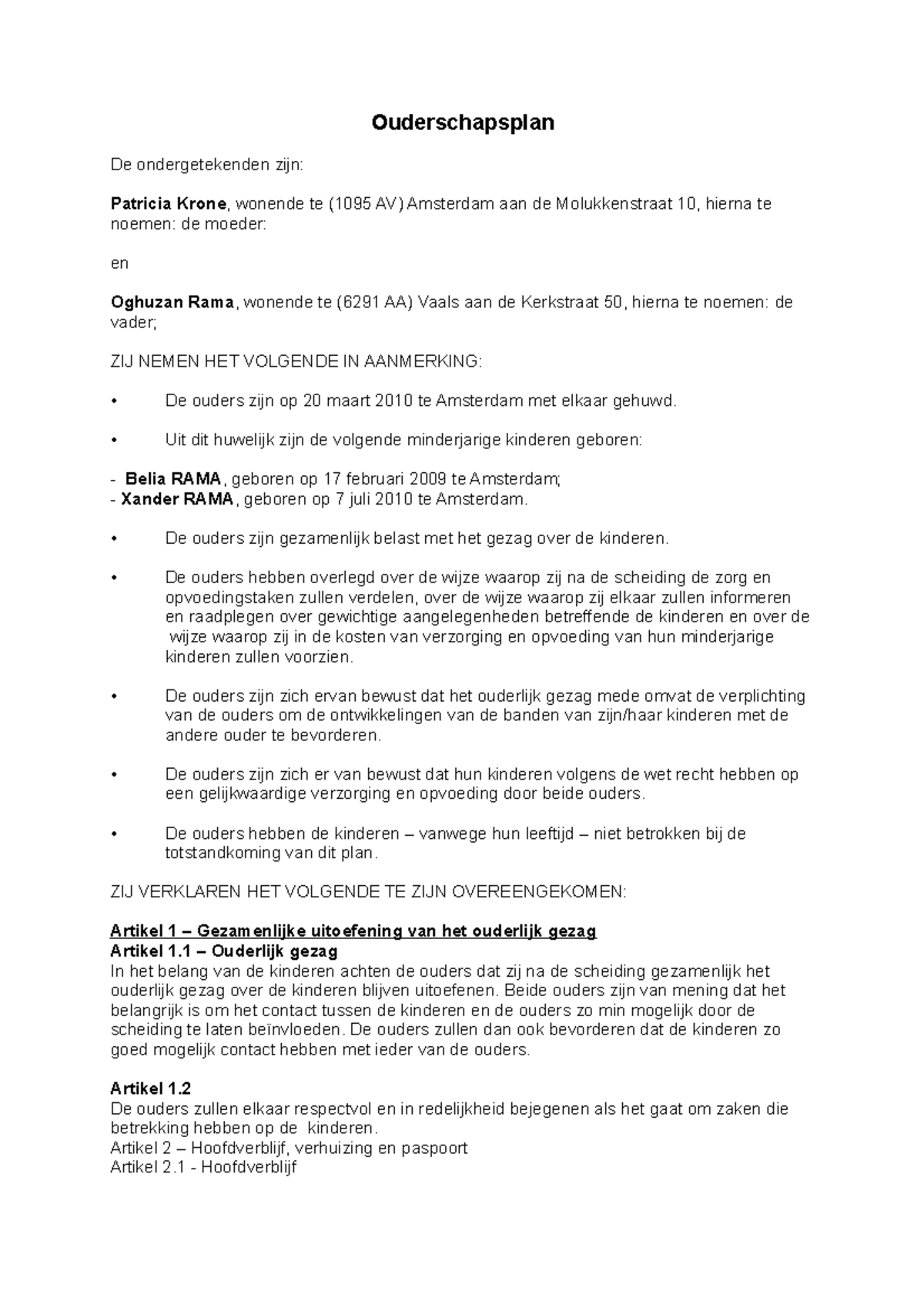 Ouderschapsplan - Grade: 7 - Ouderschapsplan De ondergetekenden zijn ...