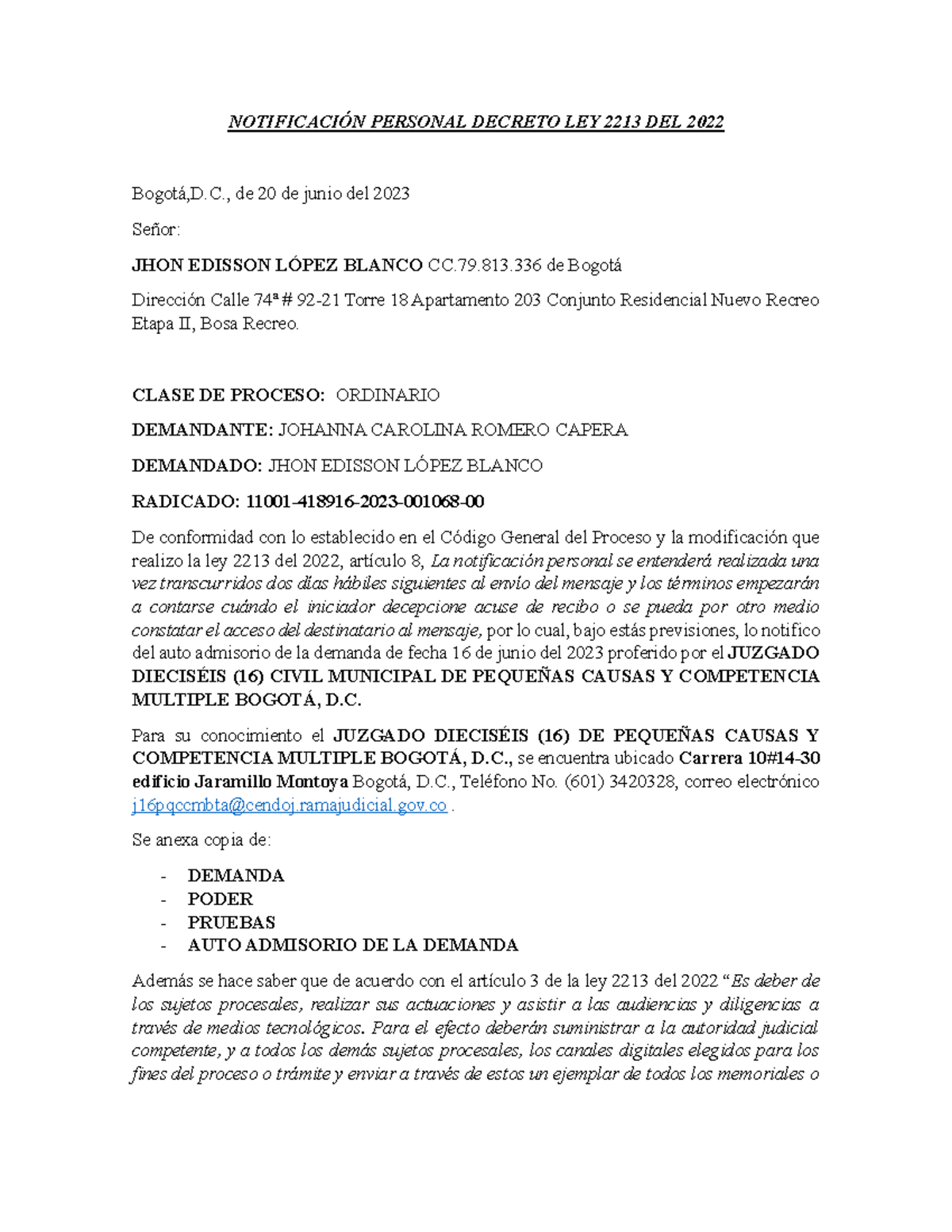 Demanda y anexos - NOTIFICACIÓN PERSONAL DECRETO LEY 2213 DEL 2022 Bogotá,D., de 20 de junio del ...