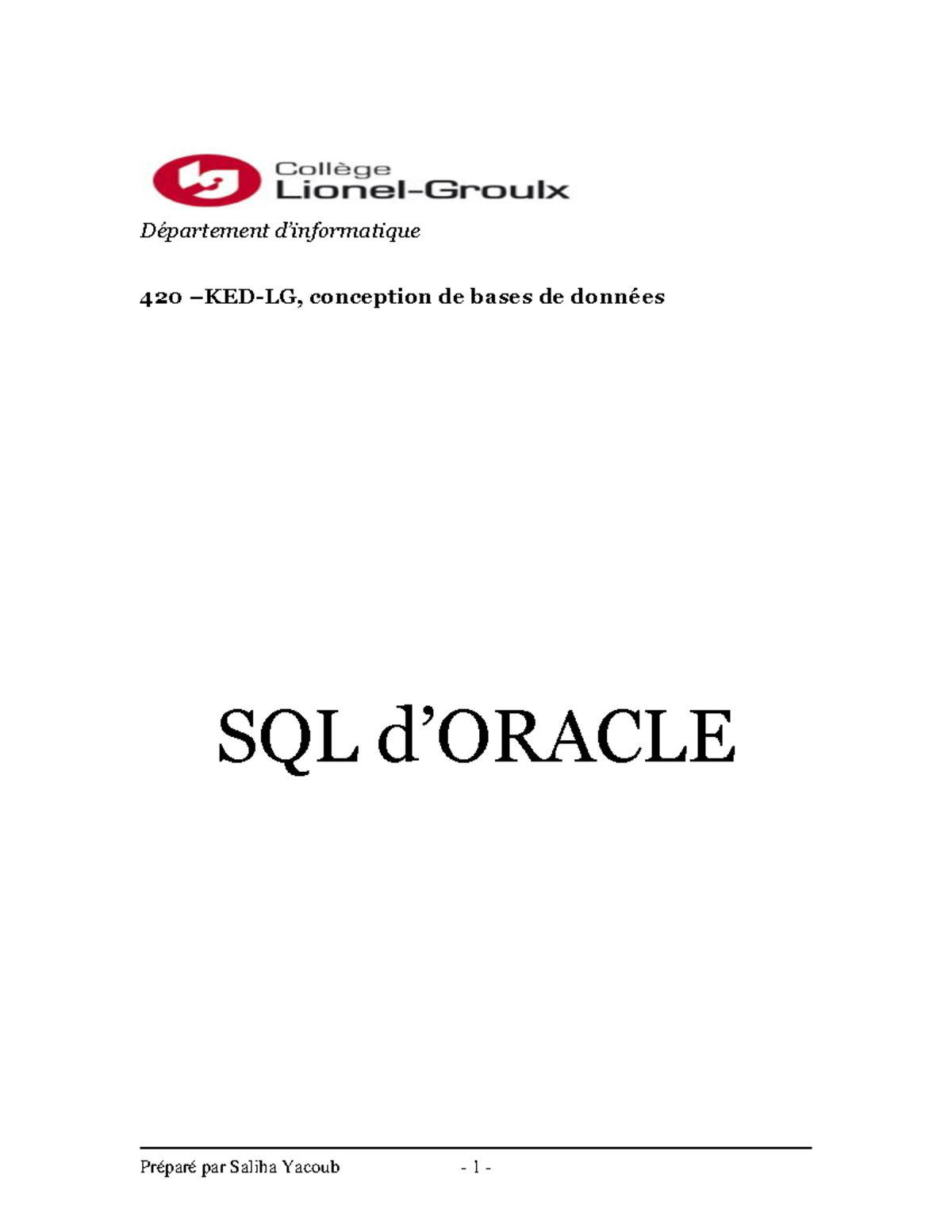 Oracle SQL - travaux pratiques - Département d’informatique 420 – KED-LG, conception de bases de ...