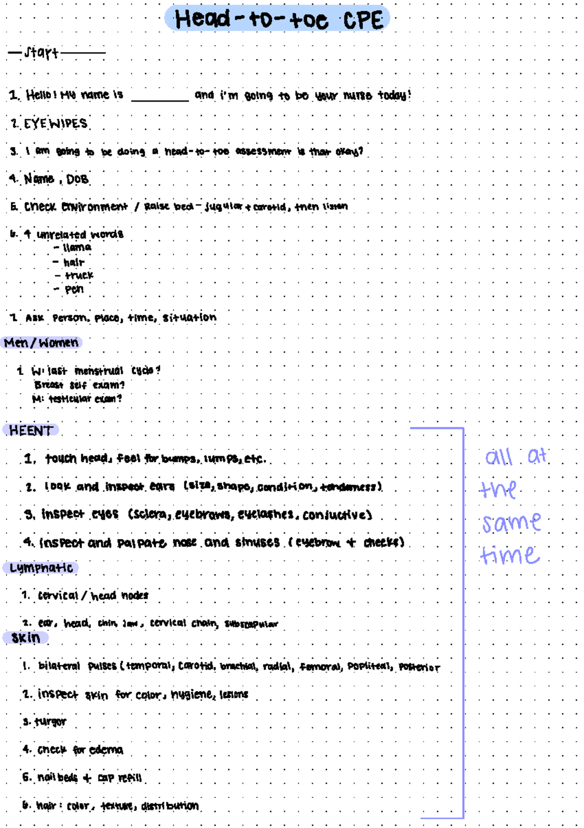 Head-to-toe Assessment - Head to toe CPE start Hello My name is and I'm ...