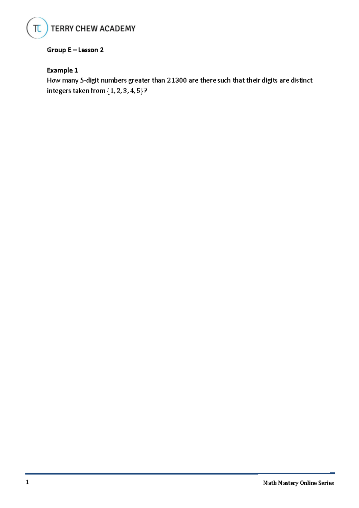 202006 2830 Group E - Lesson 2 - Group E – Lesson 2 Example 1 How many 5 - digit numbers greater ...