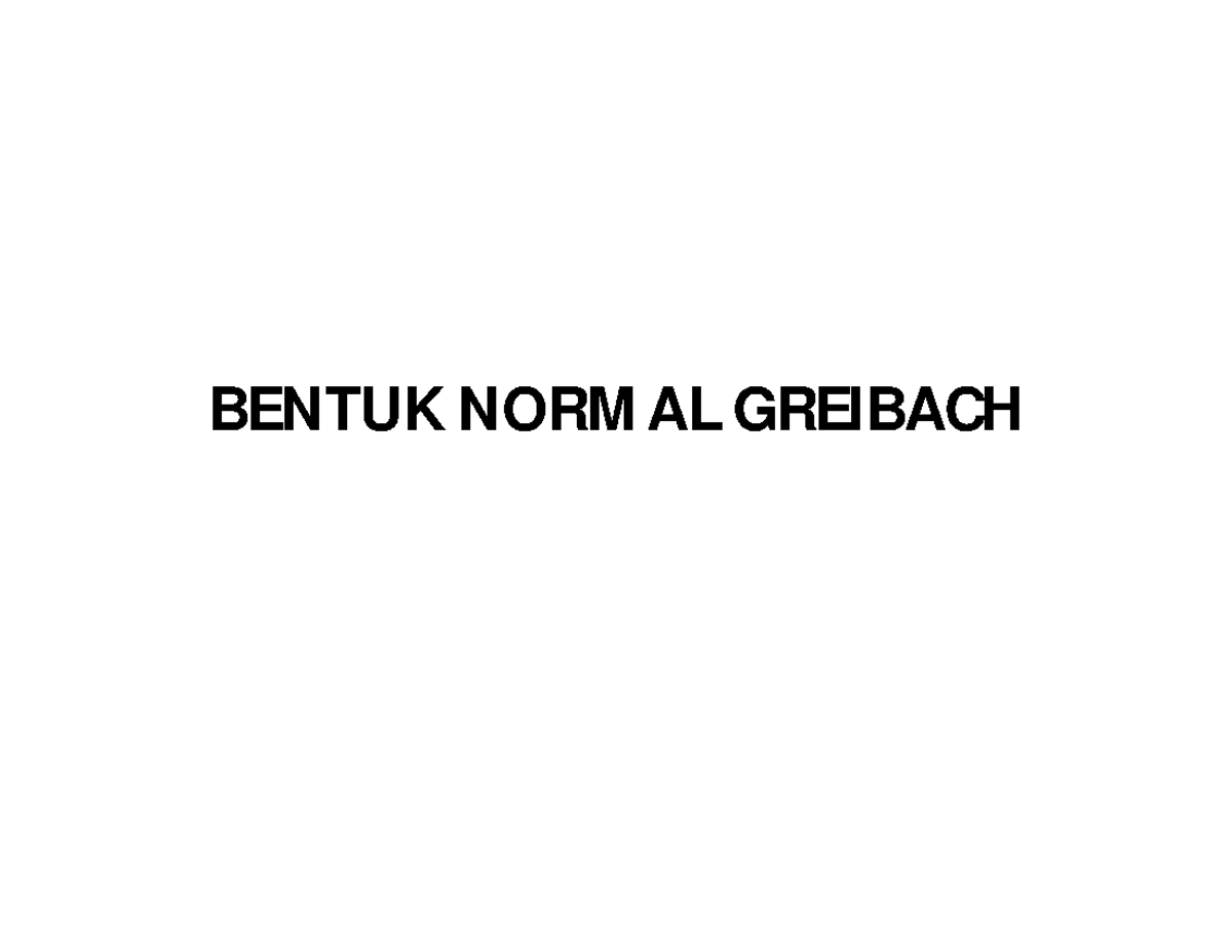 Materi Bentuk Normal Greibach - BENTUK NORM AL GREIBACH Pengerian ...