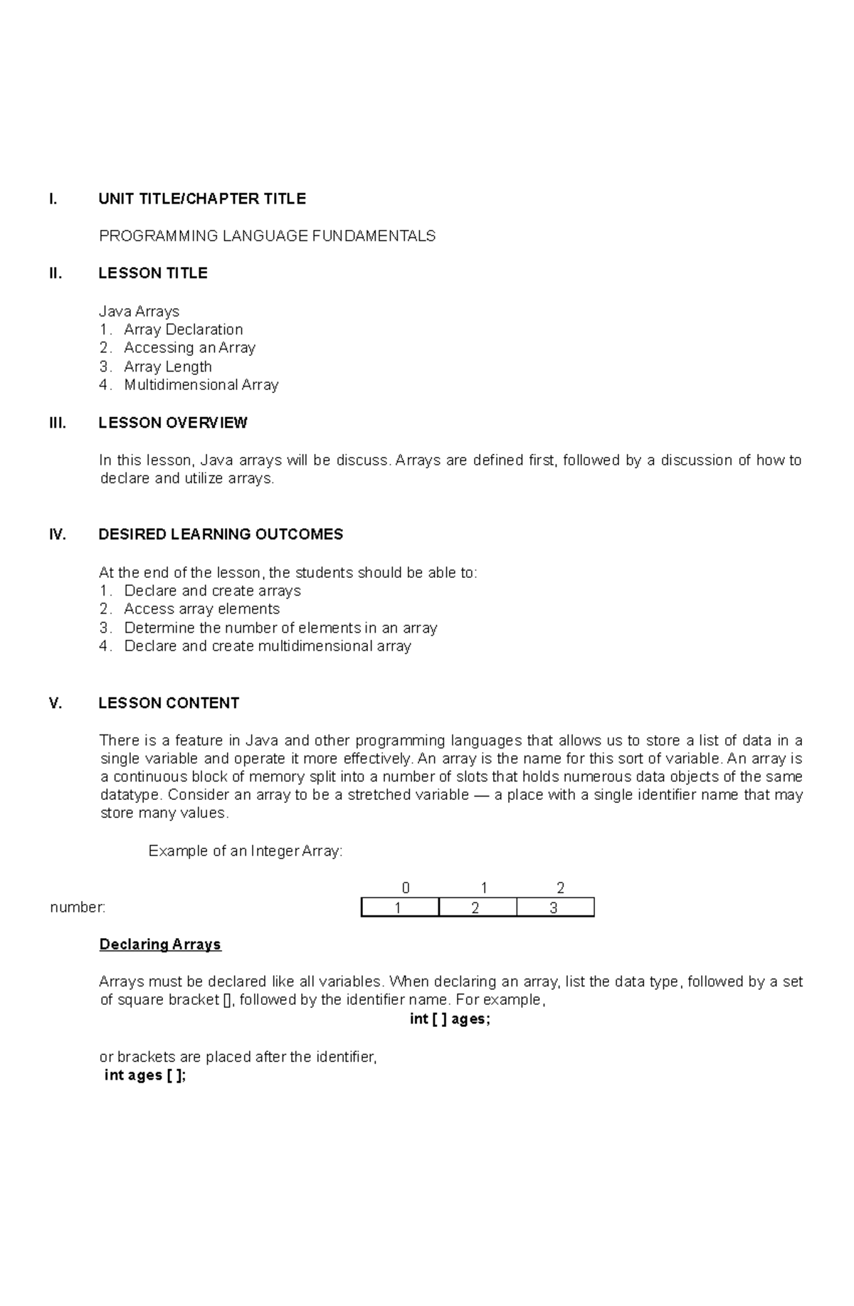 Java Arrays - I. UNIT TITLE/CHAPTER TITLE PROGRAMMING LANGUAGE FUNDAMENTALS II. LESSON TITLE ...