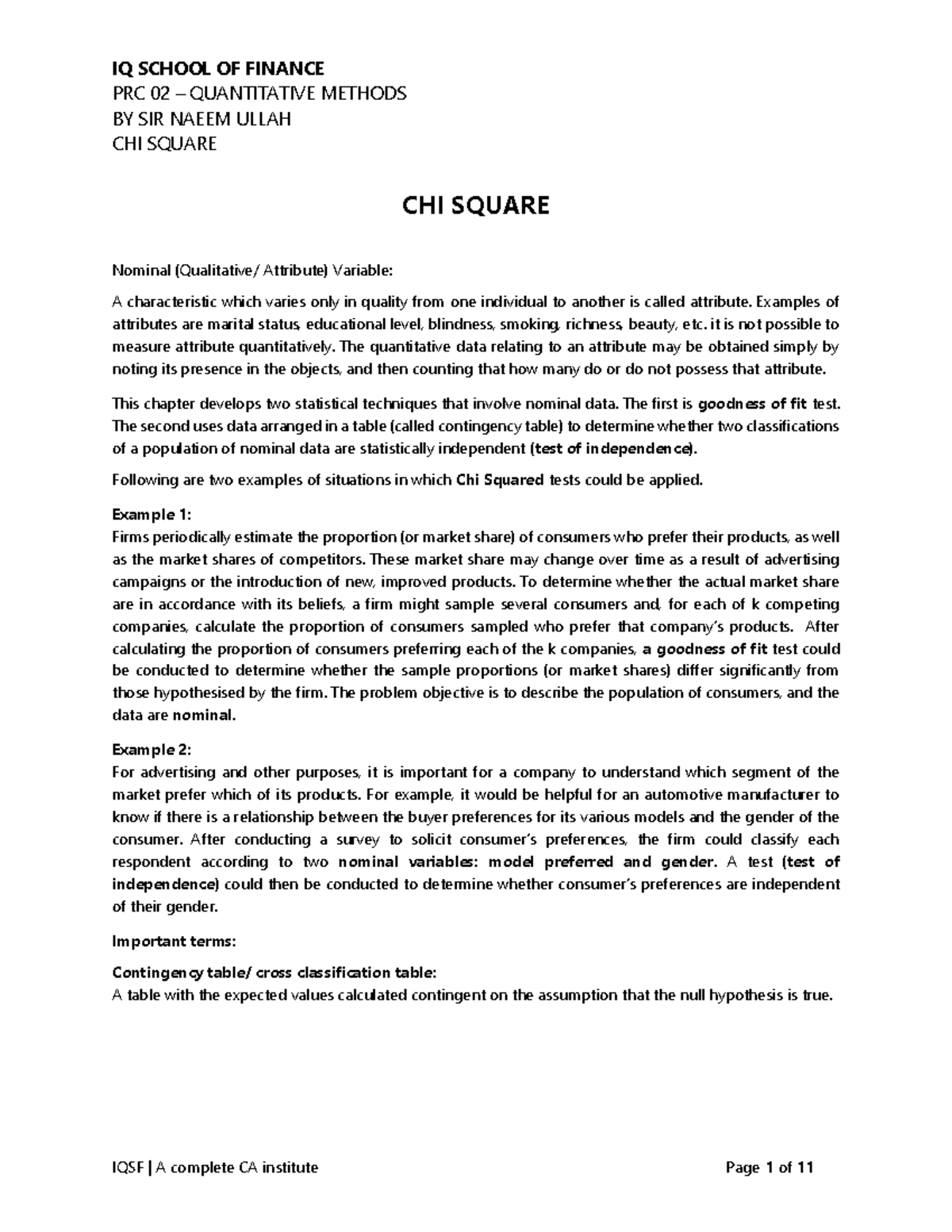Chi Square - PRC 02 – QUANTITATIVE METHODS BY SIR NAEEM ULLAH CHI SQUARE CHI SQUARE Nominal ...
