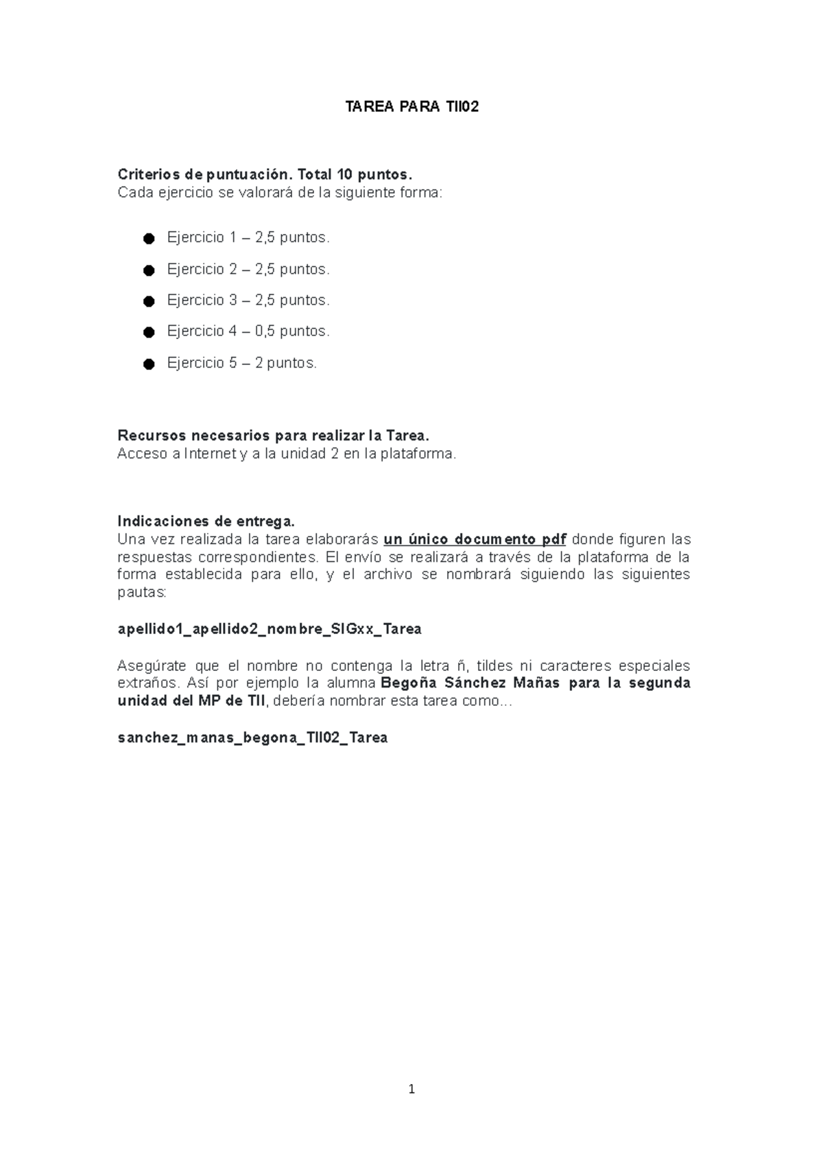 Tarea UD2 - TAREA PARA TII Criterios de puntuación. Total 10 puntos. Cada ejercicio se valorará ...