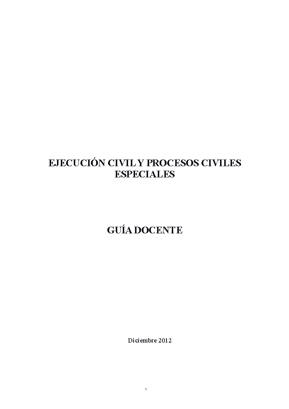 Procesos Especiales Y Ejecución guía docente - EJECUCIÓN CIVIL Y ...