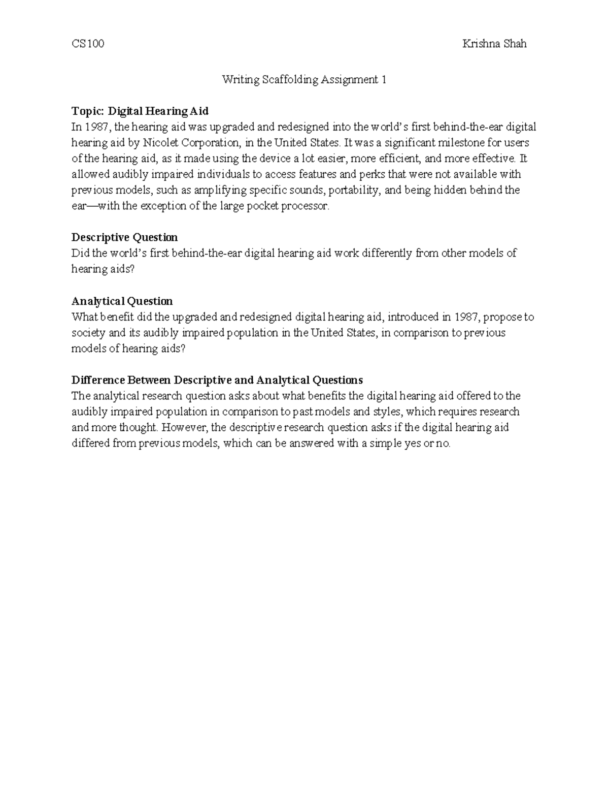 CS100- WSA1 - WSA1 - CS100 Krishna Shah Writing Scaffolding Assignment 1 Topic: Digital Hearing ...