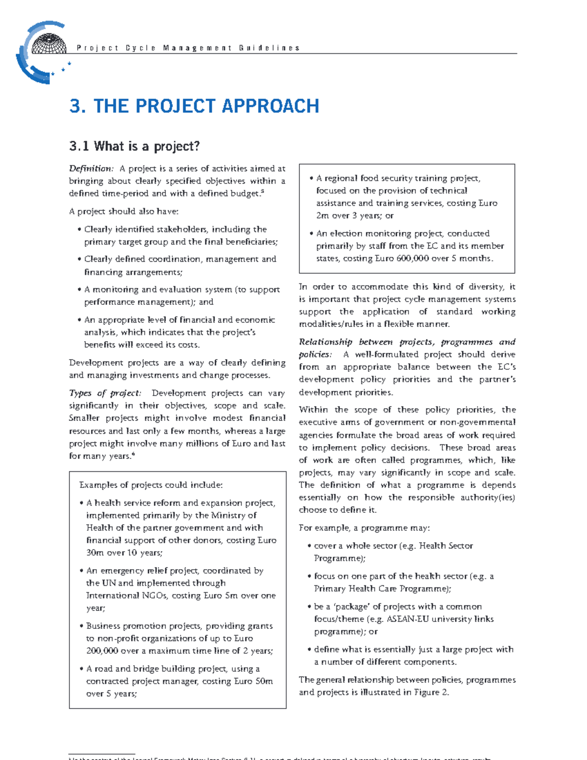 Lectura 3.1- The project aproach - 3 What is a project? Definition: A ...