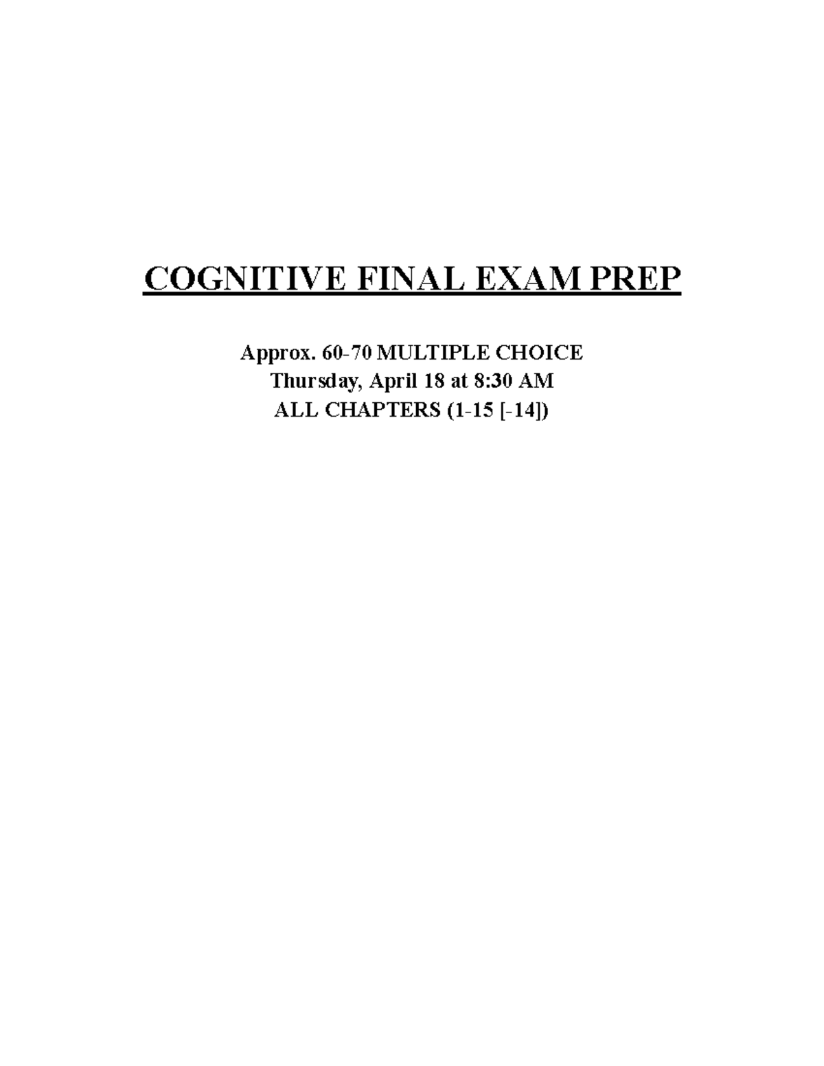 Cognitive Final PREP - COGNITIVE FINAL EXAM PREP Approx. 60-70 MULTIPLE ...