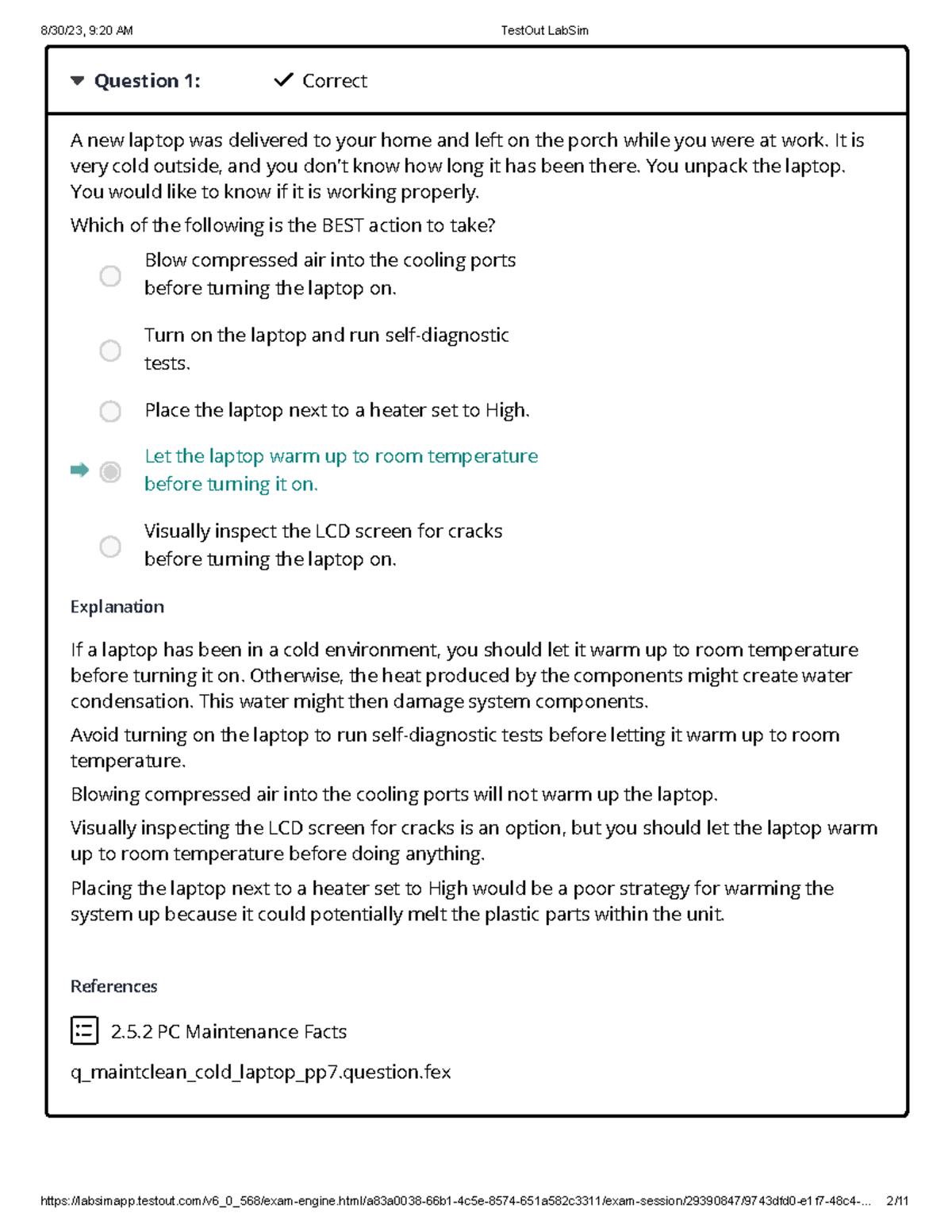 To 2.5.3 practice ques - jklmnjlklk - Question 1: Correct A new laptop ...