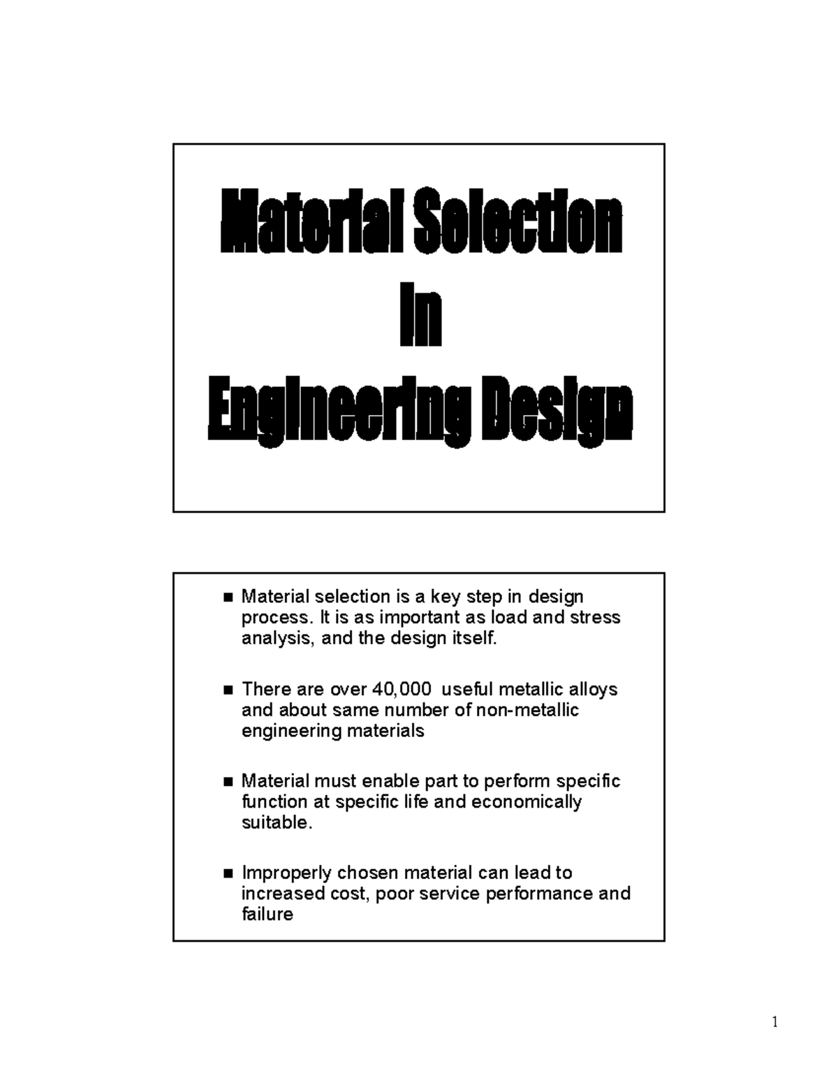 ME2101E - Selection of Materials - BW - Material selection is a key ...