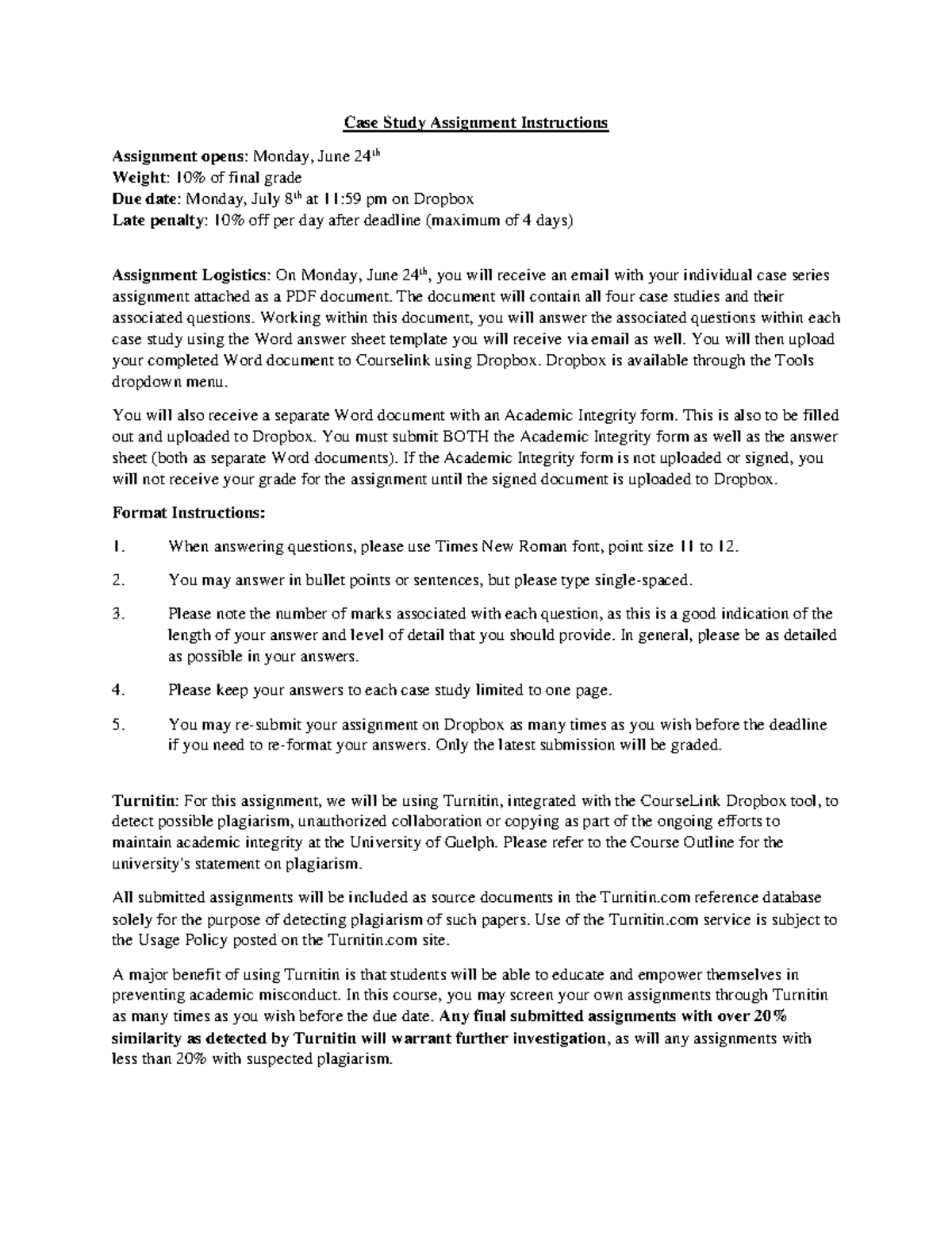 Case Study Assignment Instructions - Case Study Assignment Instructions Assignment opens: Monday ...