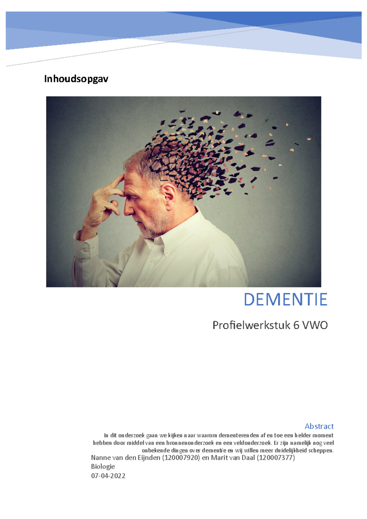 Profielwerkstuk over dementie - Inhoudsopgav DEMENTIE Profielwerkstuk 6 ...