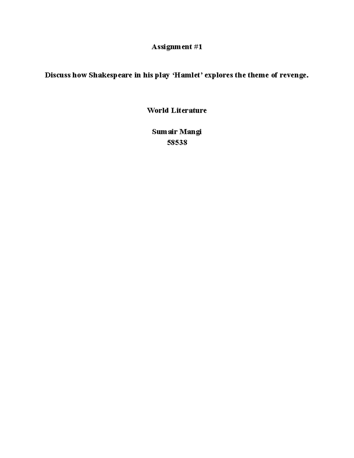 Assignment #1 - sample - Assignment Discuss how Shakespeare in his play ...