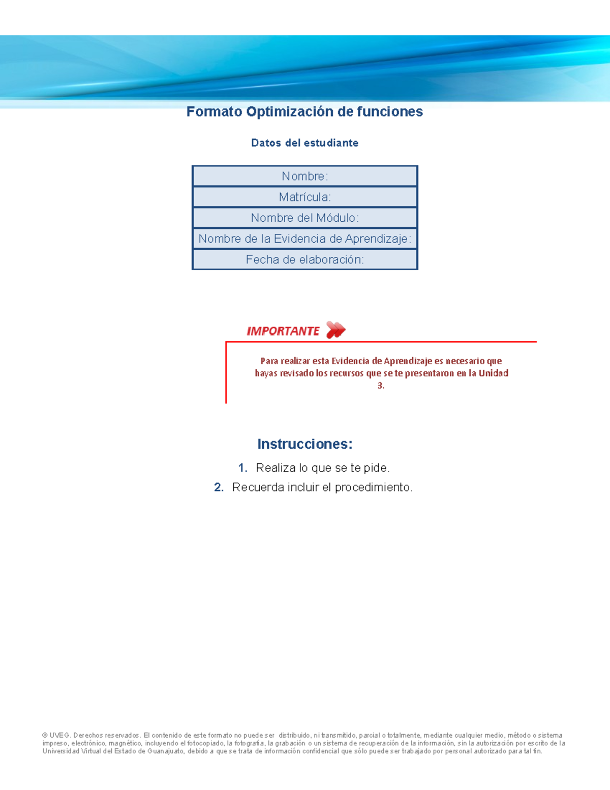 Optimización - Formato Optimización de funciones Datos del estudiante Nombre: Matrícula: Nombre ...