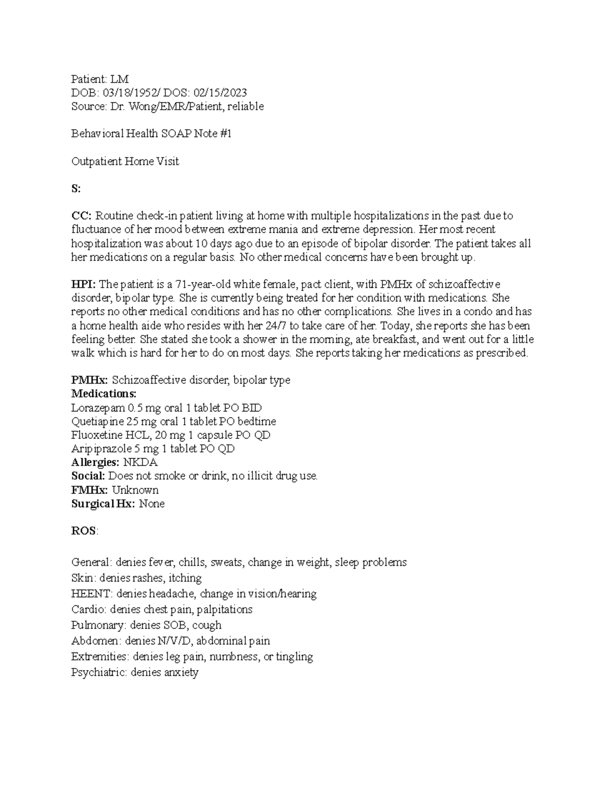 BH SOAP Note 1 - Patient: LM DOB: 03/18/1952/ DOS: 02/15/ Source: Dr ...