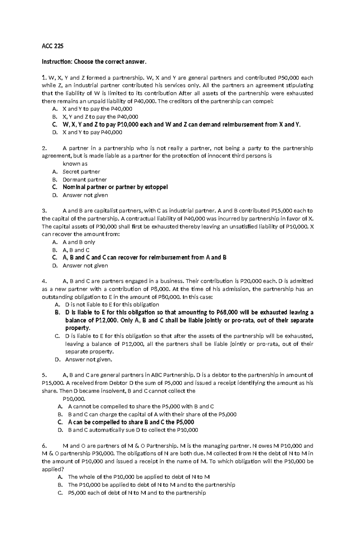 ACC 225 Quiz - Dissolution and Liquidation - ACC 225 Instruction: Choose the correct answer. W ...