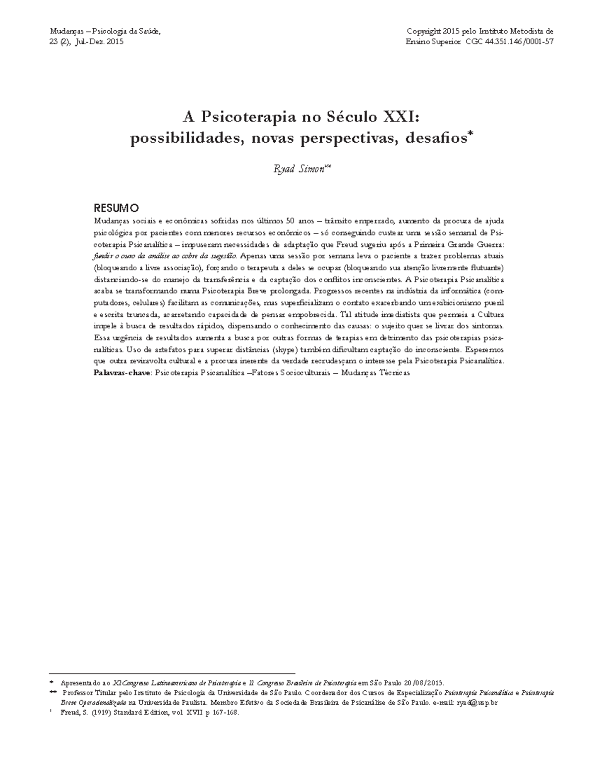 A Psicoterapia no Século XXI Possibilidades, novas perpectivas ...