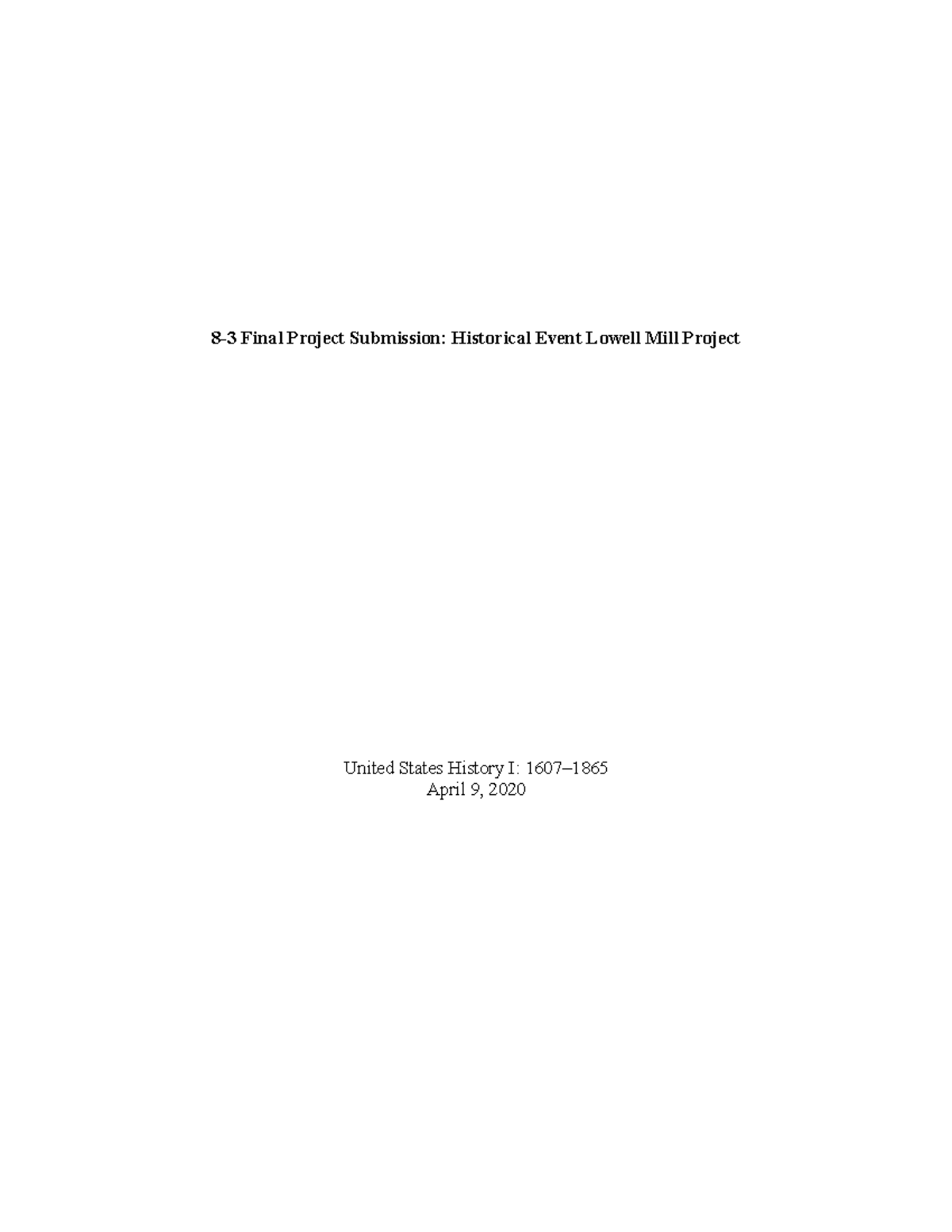 8-3Final Project - Massachusetts through 1830s to 1860s. 1 Lowell Mills ...