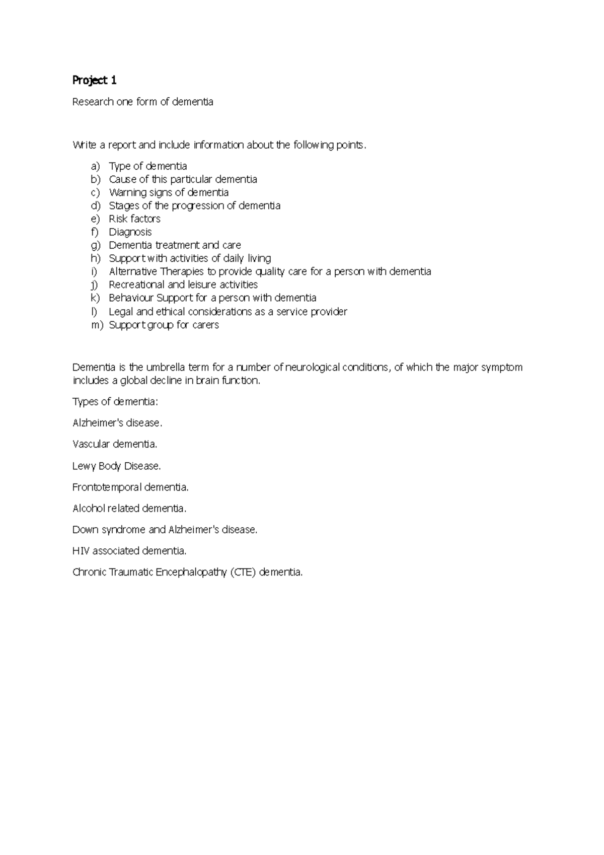 Project 1 Chcage 005 - answer - Project 1 Research one form of dementia Write a report and ...