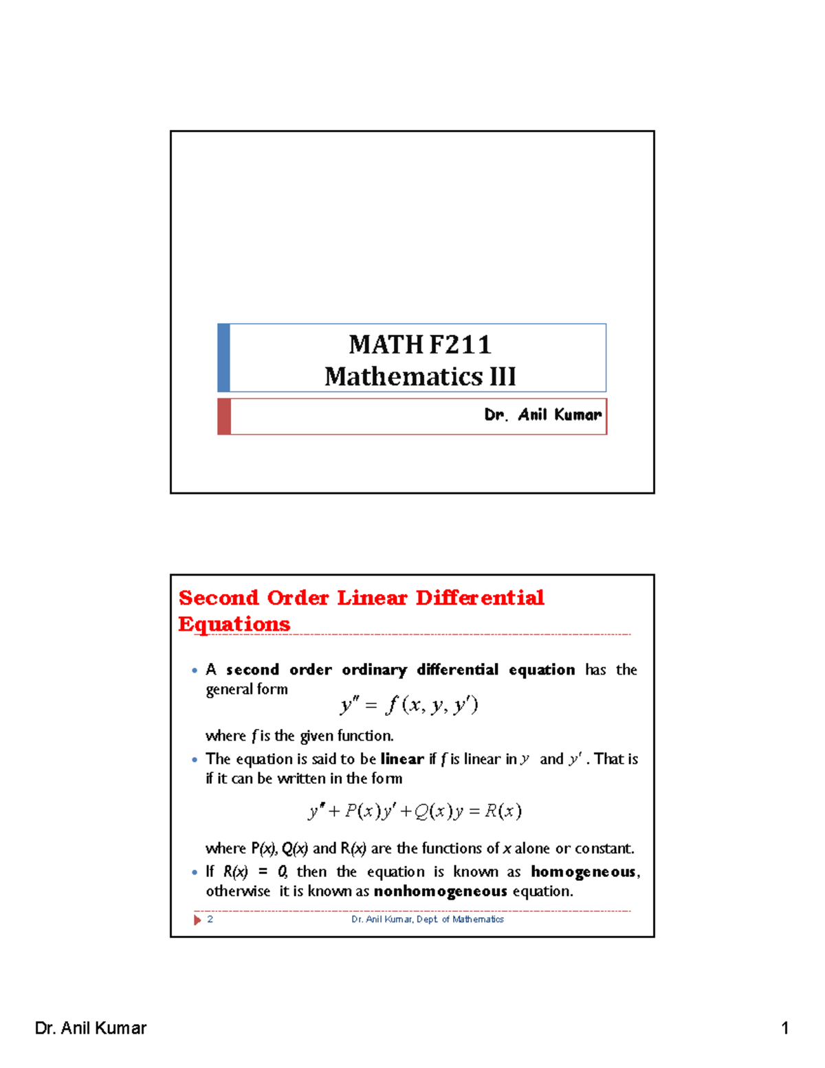 MATH F211 Mathematics III - MATH F Mathematics III Dr. Anil Kumar ####### Second Order Linear ...