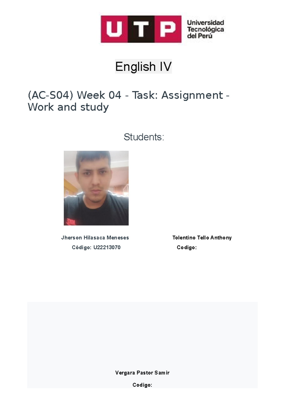 Trabajo 4 - TAREA SEMANA 4 - English IV (AC-S04) Week 04 - Task: Assignment - Work and study ...