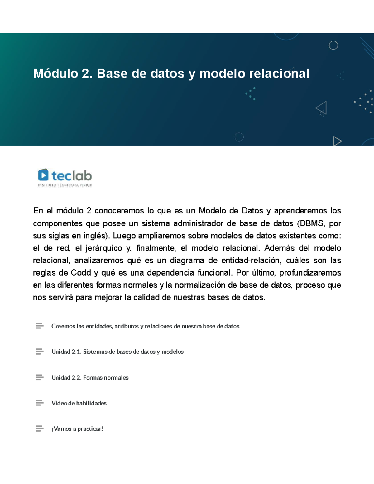 Teclab Base de Datos - Módulo 2 - Lectura 2 - En el módulo 2 conoceremos lo que es un Modelo de ...