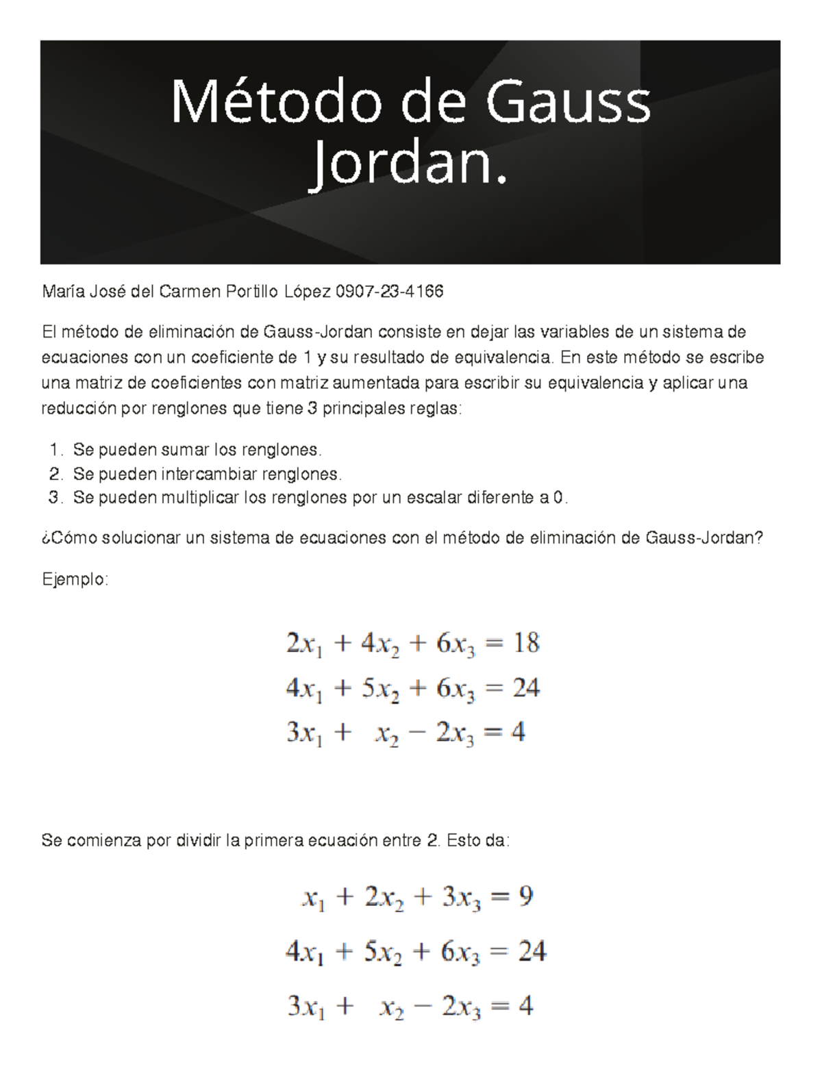 Gauss-Jordan - Investigación sobre el metodo Gauss jordan en matrices ...