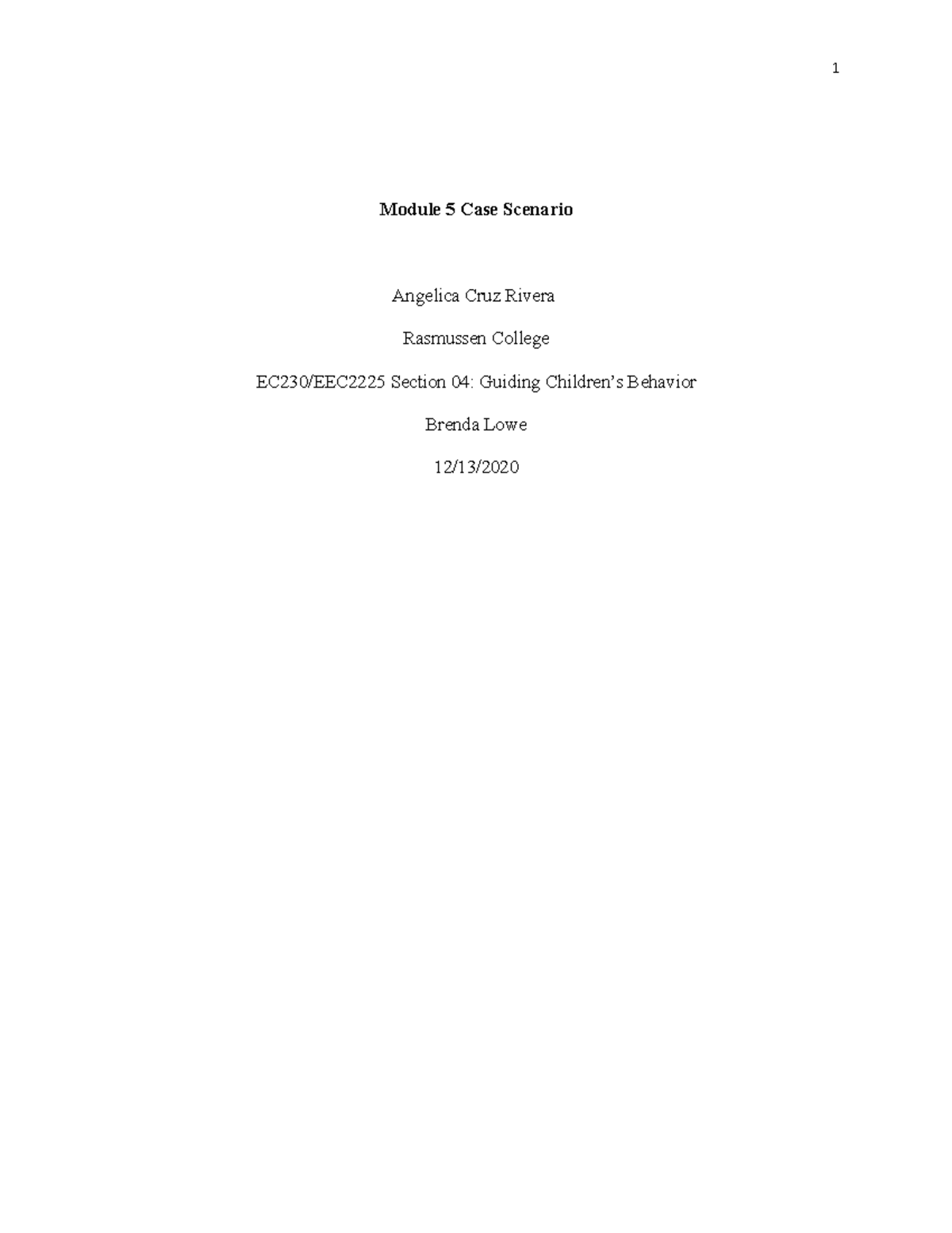 ACruz Rivera Module 5Case Scenario 12102020 - 1 Module 5 Case Scenario ...
