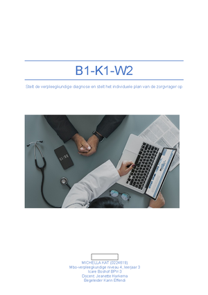 B1-K1-W3 - draagt mede zorg voor het individuele plan van de zorgvrager - V1: methodisch werken ...