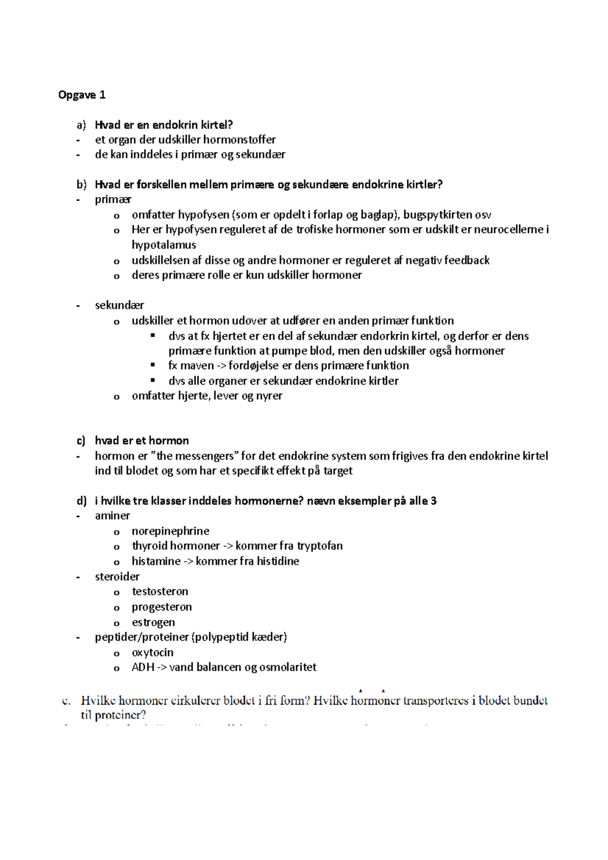 TØ 2 fysiologi - q234567uj - Opgave 1 a) Hvad er en endokrin kirtel ...
