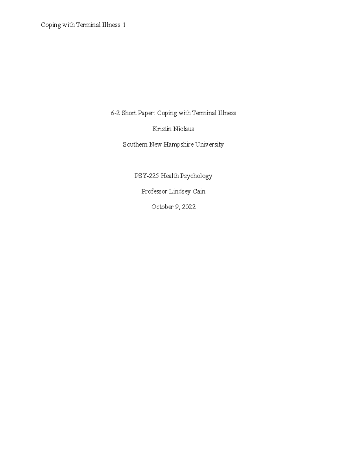 6-2 Short Paper-Coping with Terminal Illness. Kristin Niclaus - 6-2 ...