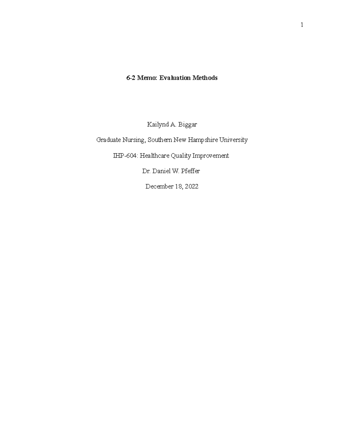 6-2 Memo - Healthcare Quality and Improvement - 6-2 Memo: Evaluation ...