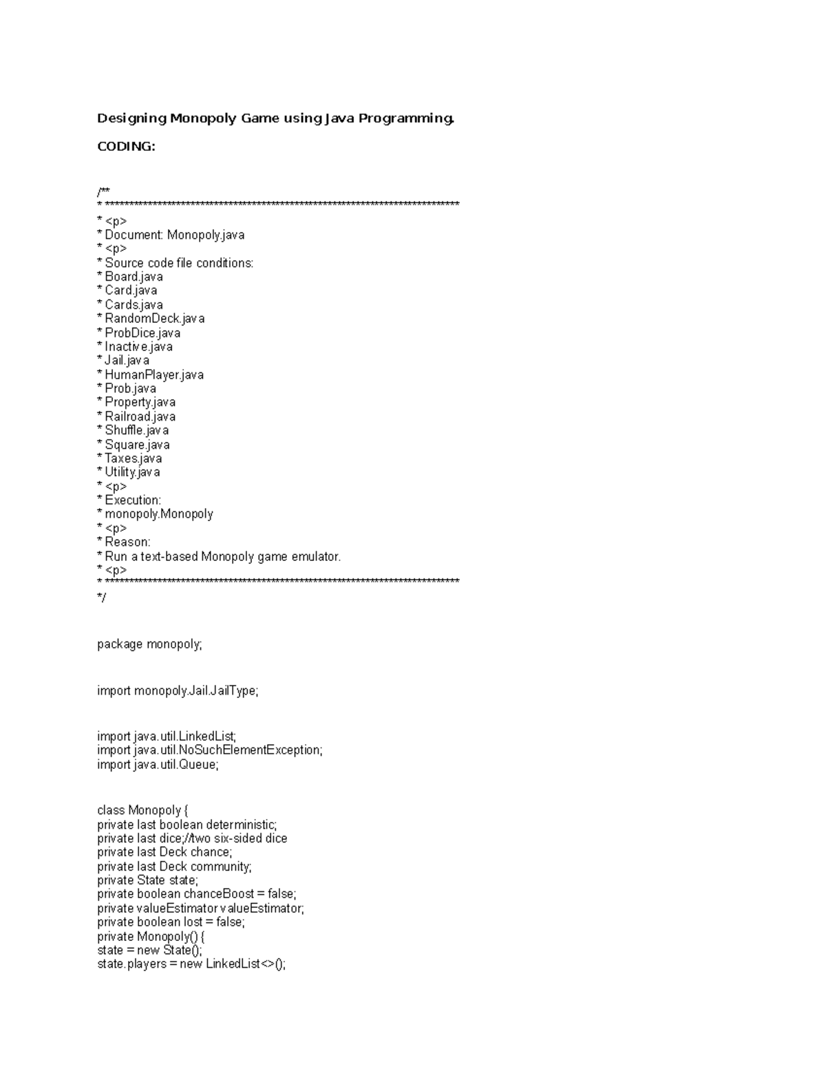 Designing Monopoly Game using Java Programming - Copy - CODING: /** * - Studocu