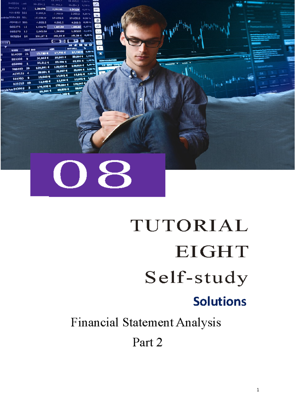 Solution Topic 8 self-study ACCT1101 - TUTORIAL EIGHT Self-study Solutions Financial Statement ...