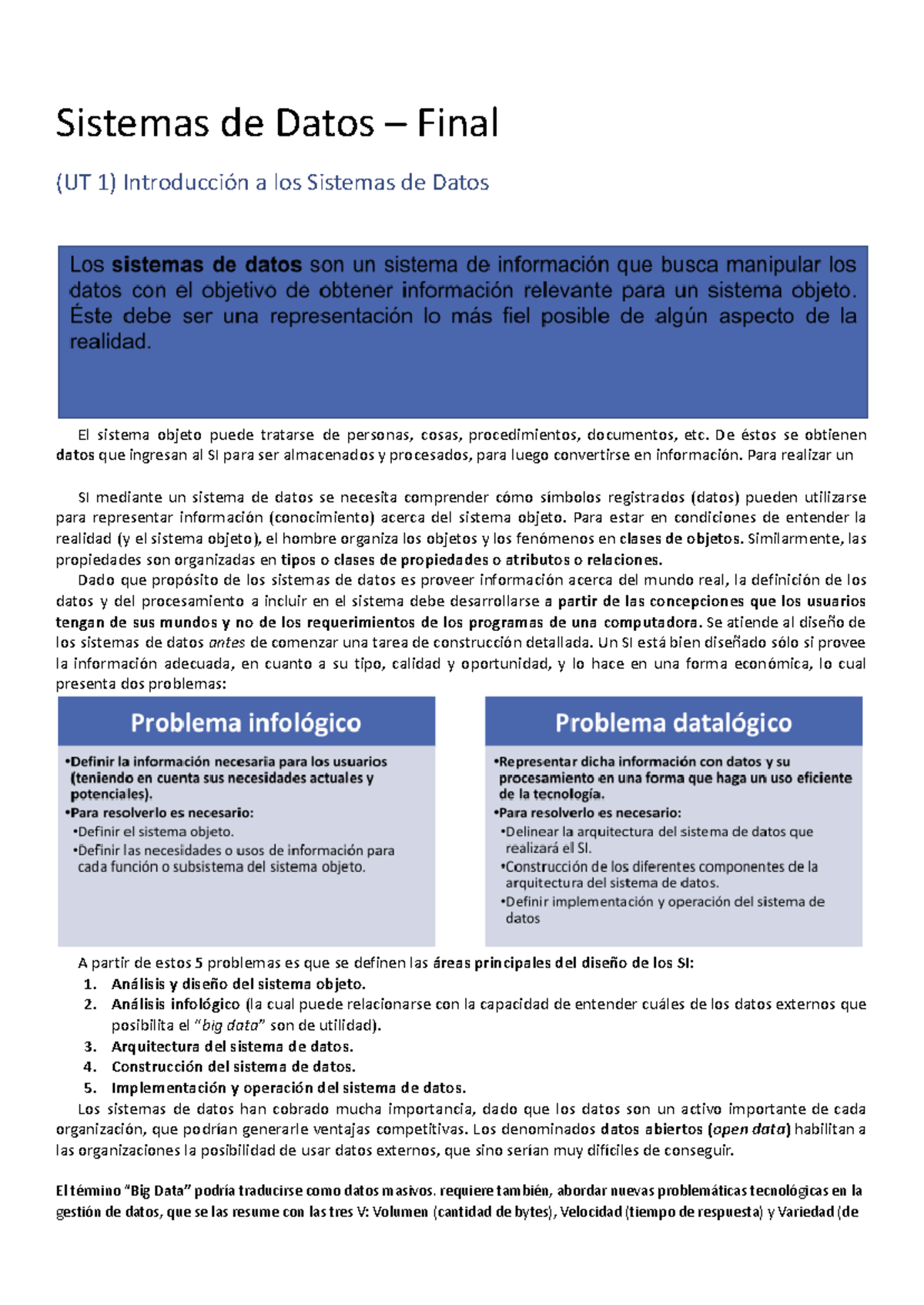 Resumen Sistemas de Datos - Sistemas de Datos – Final (UT 1) Introducción a los Sistemas de ...