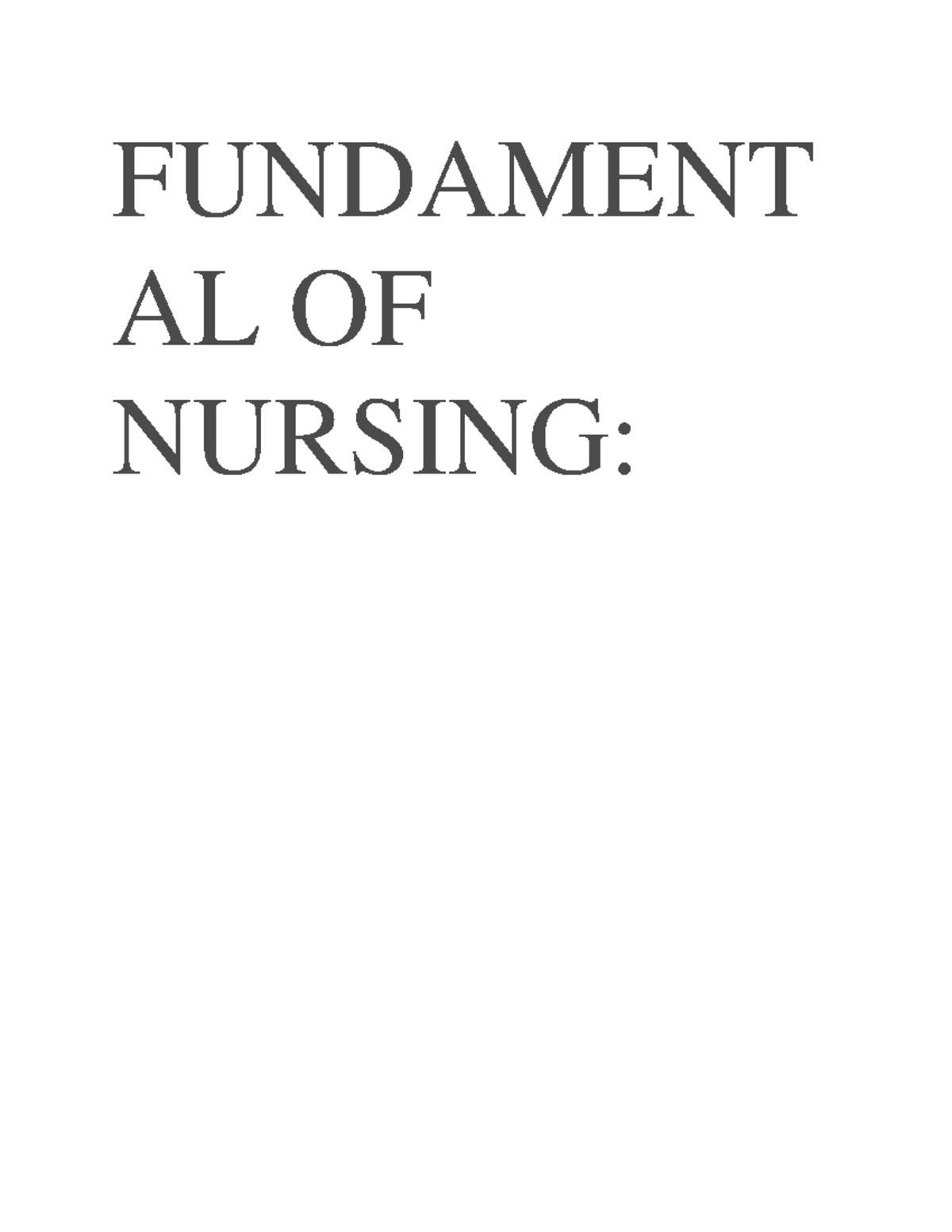 Fundamental OF Nursing - FUNDAMENT AL OF NURSING: Situation 1: Nursing ...