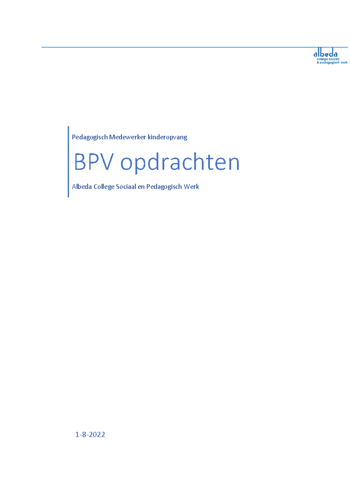 BPV opdrachten PMK (alle opdrachten hele opleiding) - Pedagogisch ...