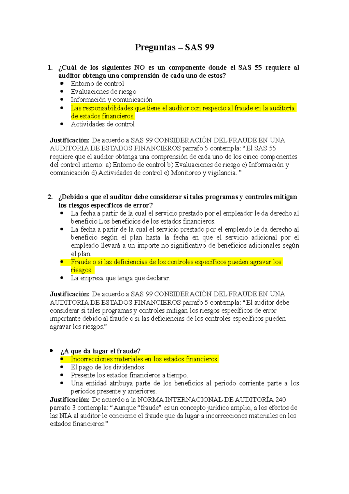 Preguntas SAS 99 - Eduardo Velasco - Preguntas – SAS 99 ¿Cuál de los ...