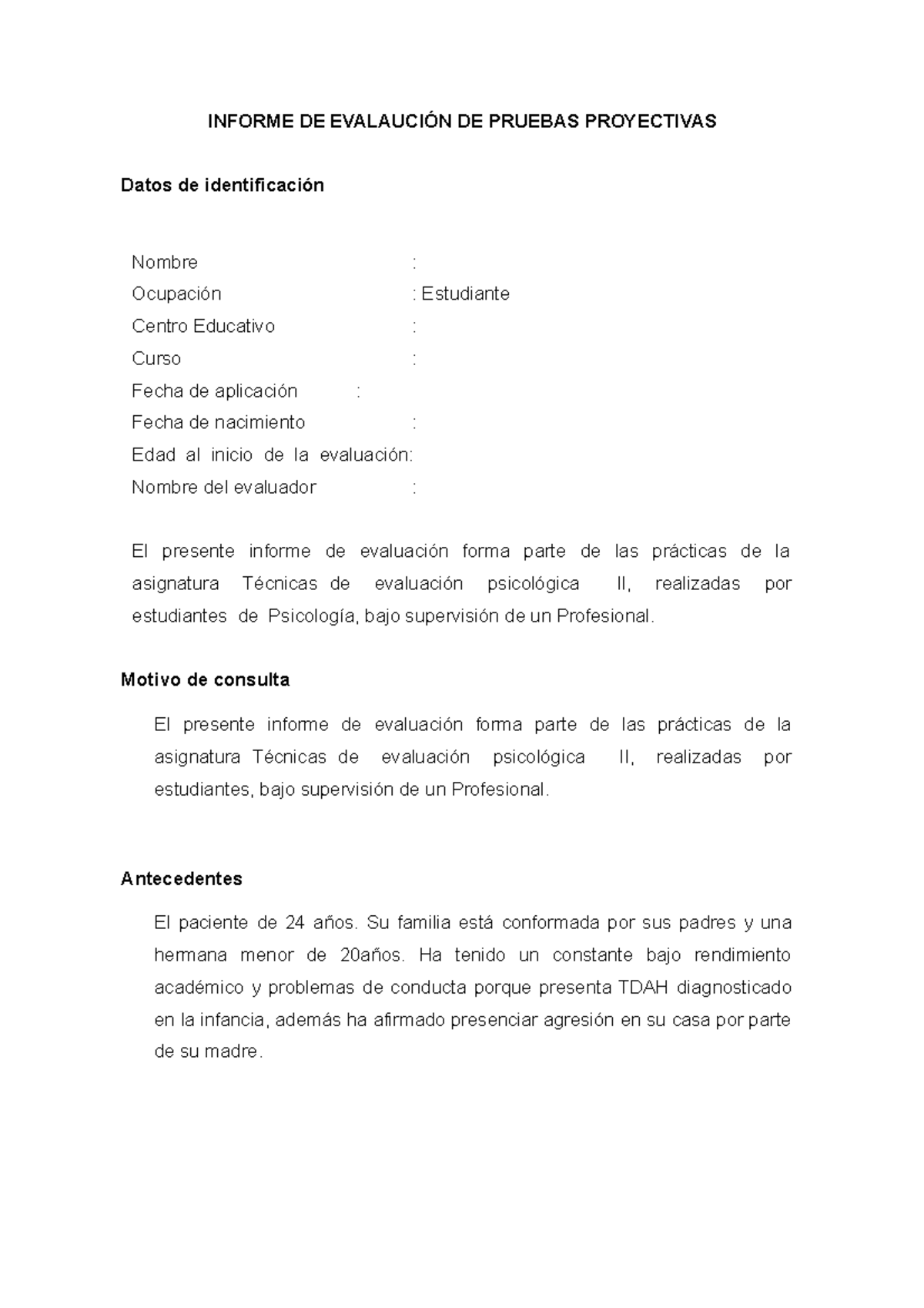 Informe DE Evalaución DE Pruebas Proyectivas - INFORME DE EVALAUCIÓN DE ...