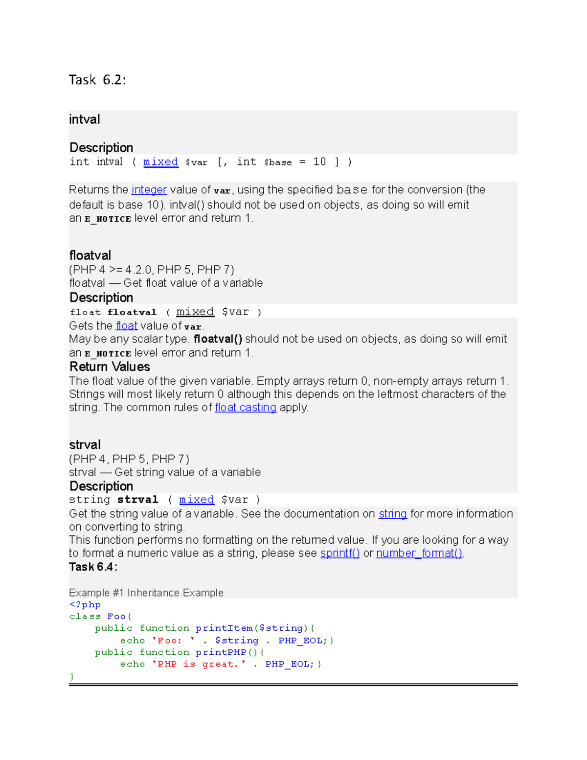 Lab 066 - N/A - Task 6: intval Description int intval ( mixed $var [, int $base = 10 ] ) Returns ...