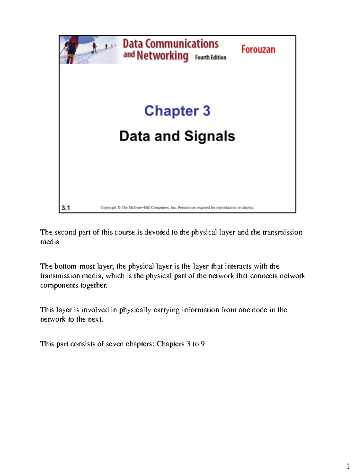 Ch03 - .................. - The second part of this course is devoted to the physical layer and ...