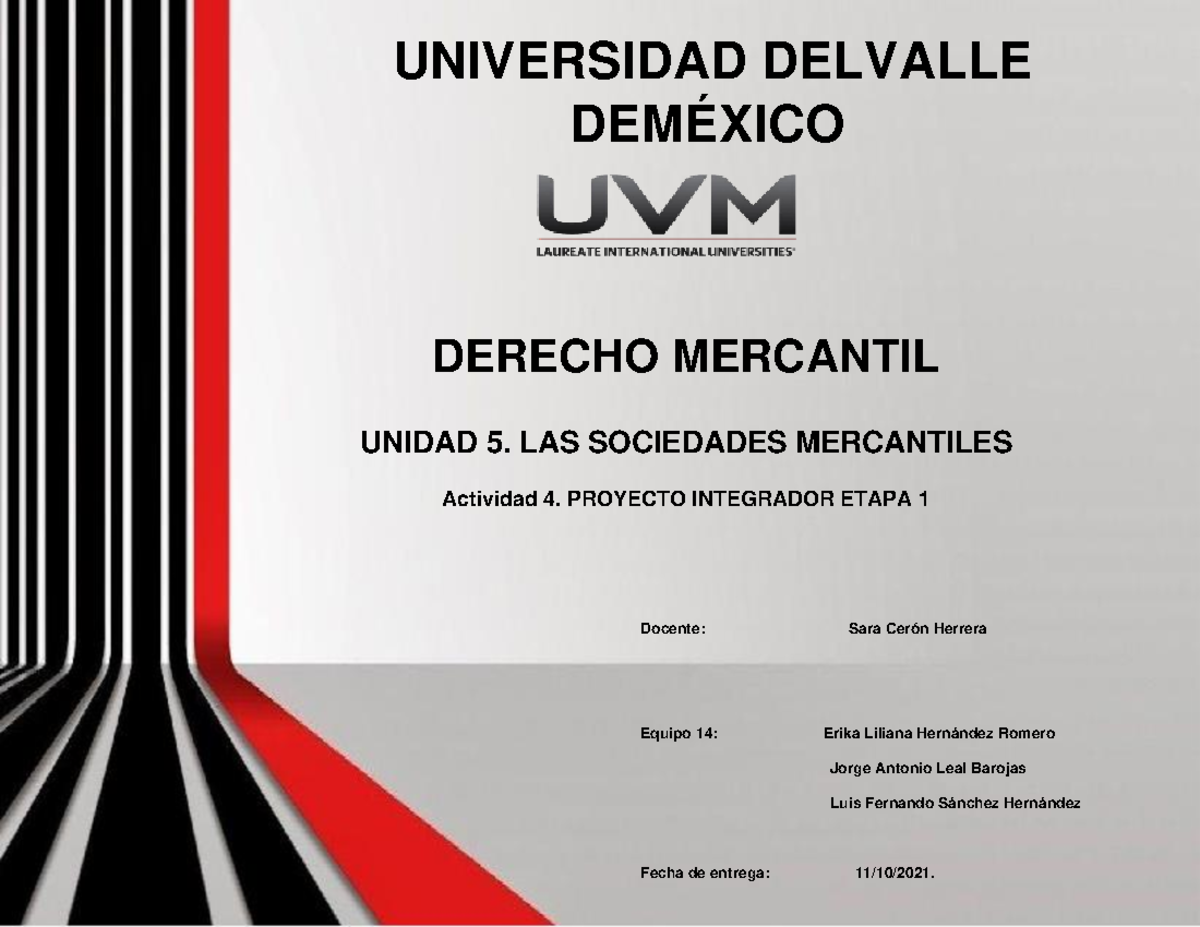A4 EQ14 PROYECTO INTEGRADOR ETAPA 1 CODIGO MERCANTIL - UNIVERSIDAD DELVALLE DE MÉXICO DERECHO ...