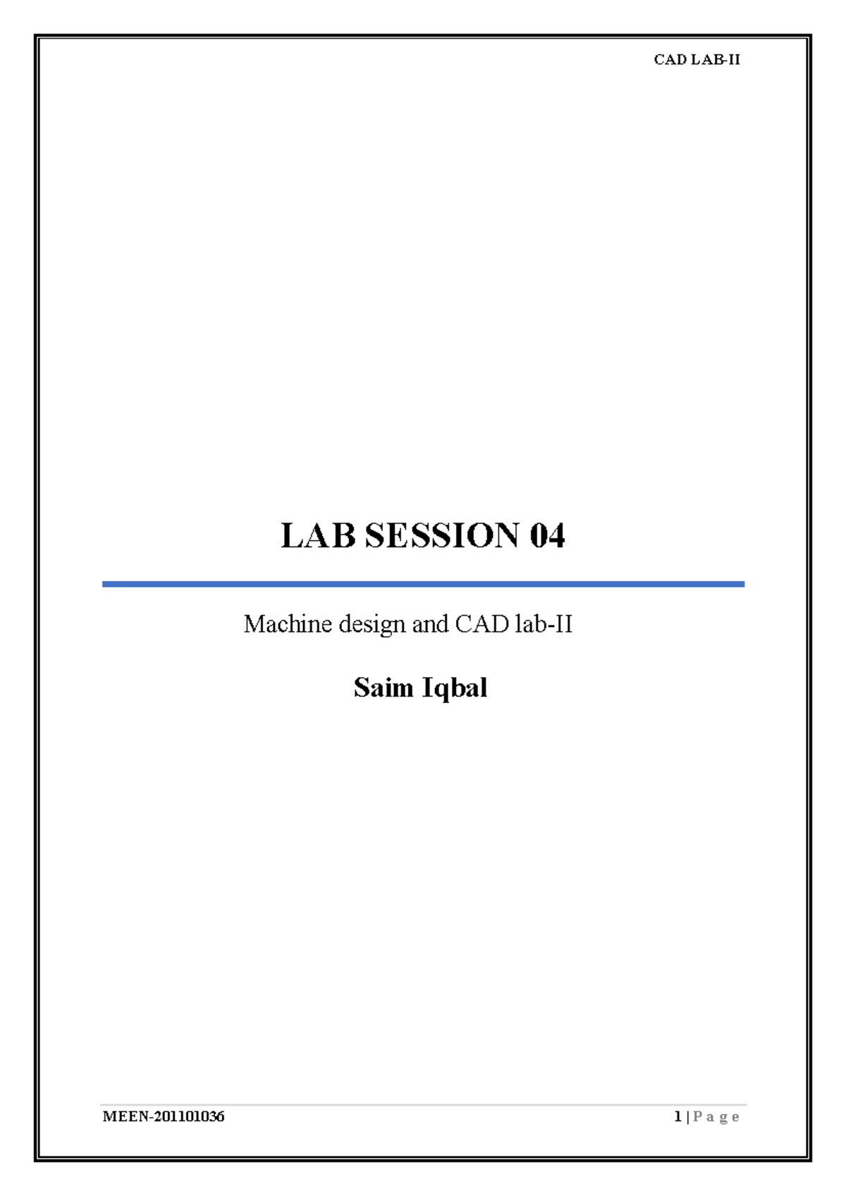 CAD-II LM04 - LAB SESSION 04 Machine design and CAD lab-II Saim Iqbal ...