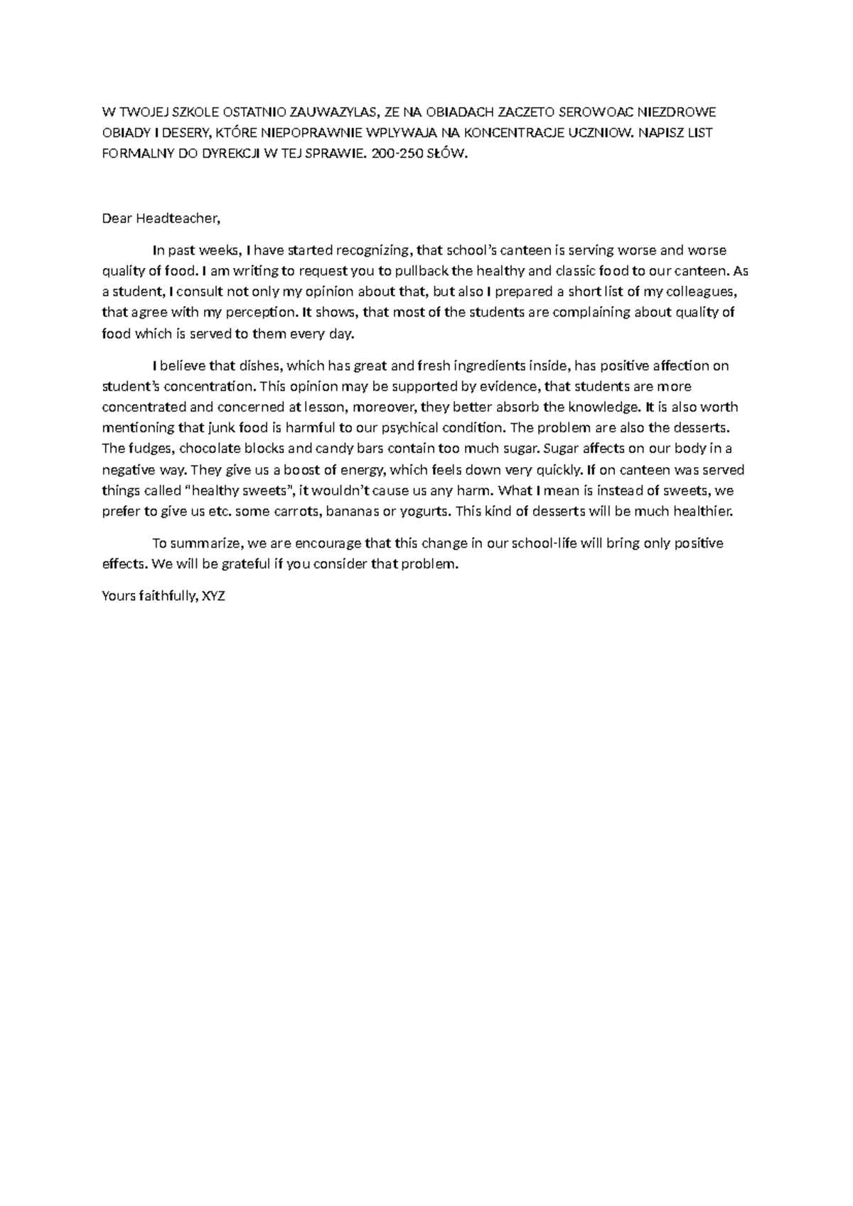 Formal-letter - List formalny angielski- przykładowy, oceniony na 6 - W TWOJEJ SZKOLE OSTATNIO ...