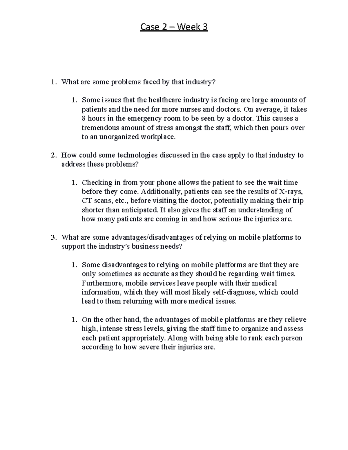 Case 2 - Week 3 - Casework - Case 2 – Week 3 1. What are some problems faced by that industry? 1 ...
