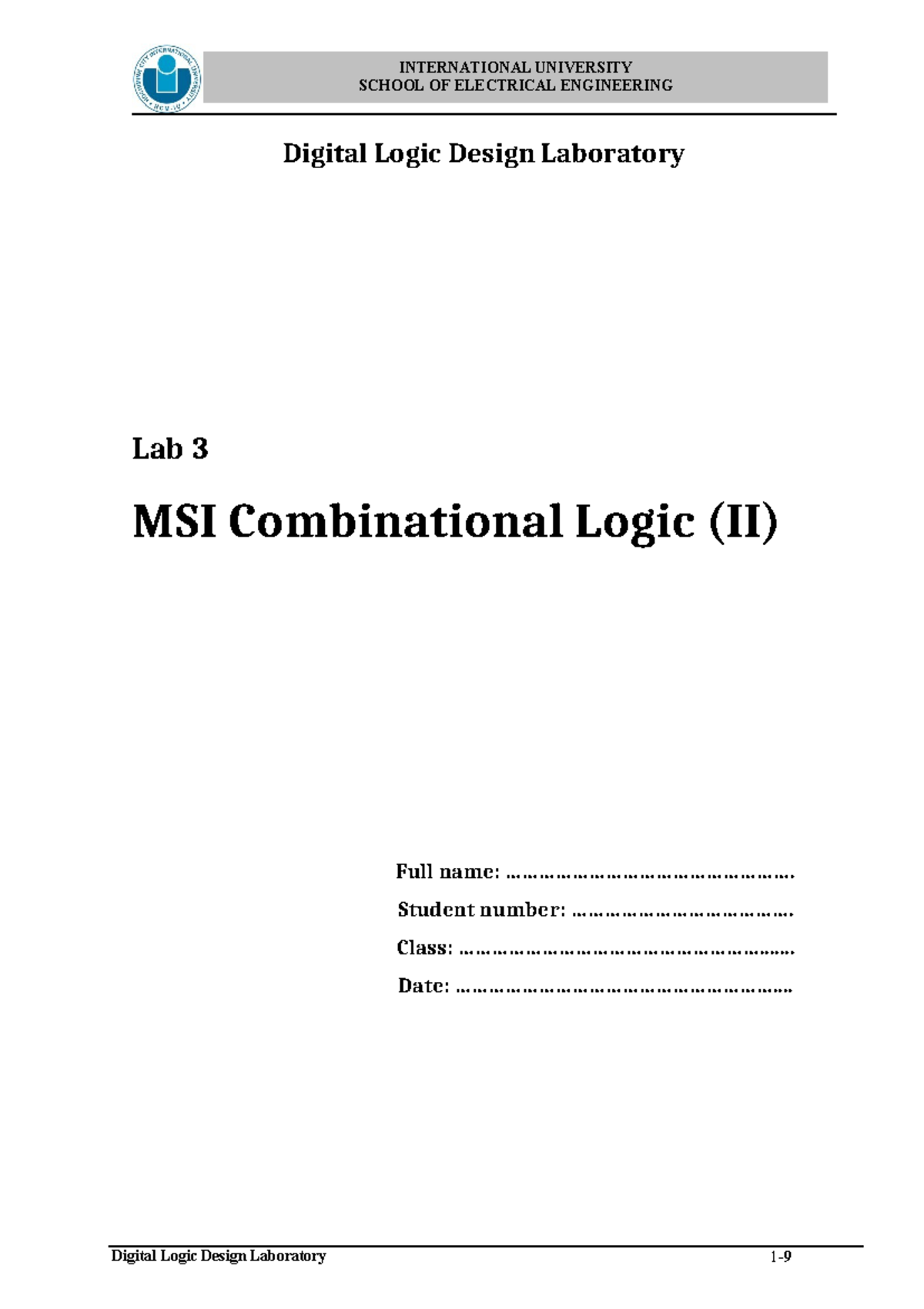 Prelab 3 - SCHOOL OF ELECTRICAL ENGINEERING Digital Logic Design Laboratory Lab 3 MSI ...